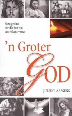 n Groter God - Julie Claassens - Karin's Treasures